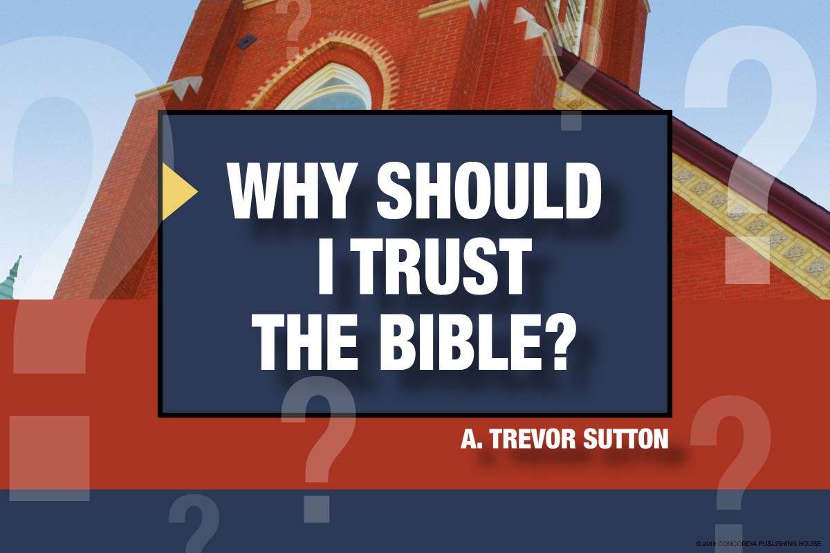 Beckett: Review – Why Should I Trust the Bible? – The Lutheran Column